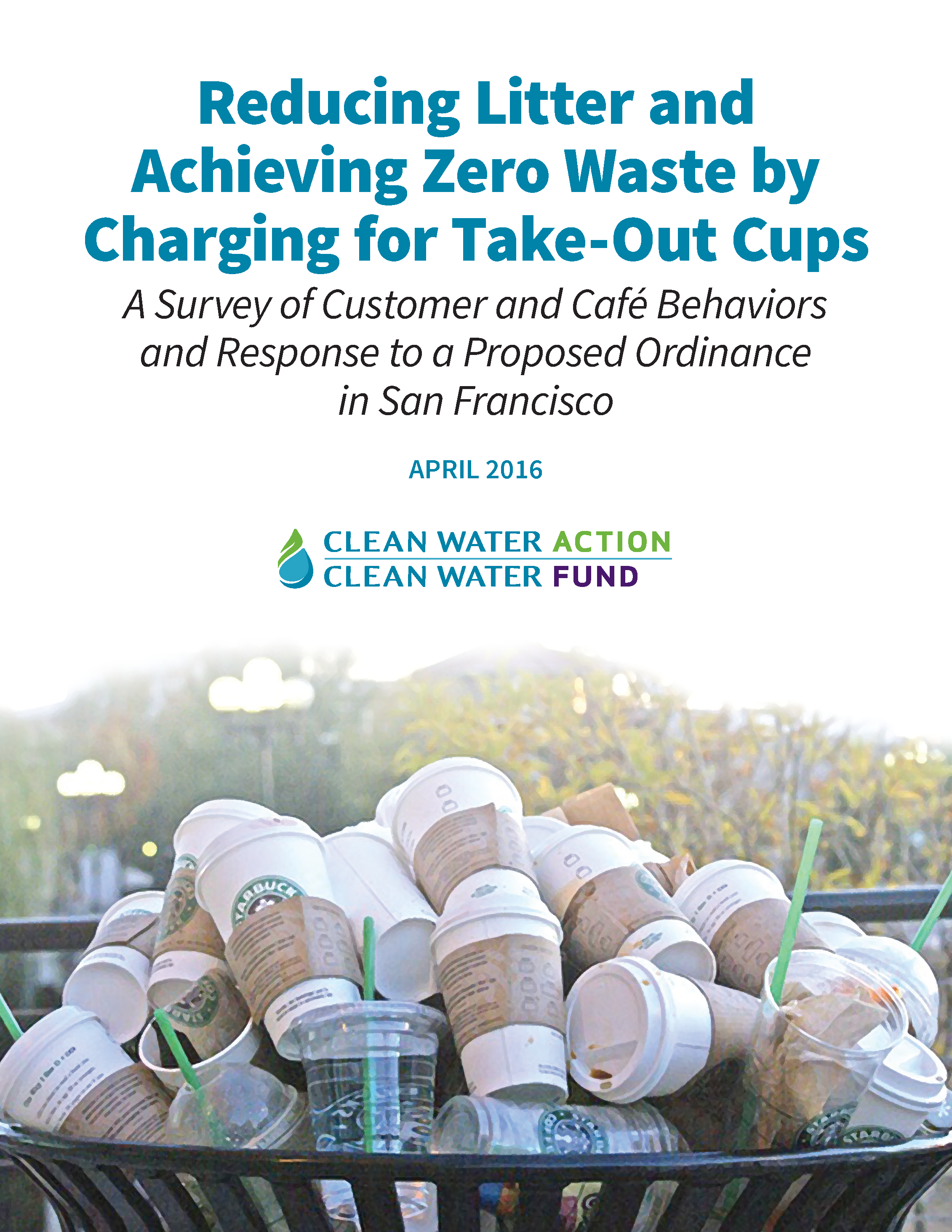 Reducing Litter and Achieving Zero Waste by Charging for Take-Out Cups ...