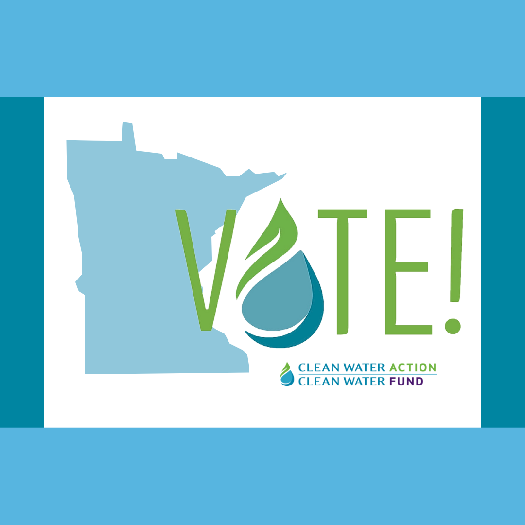 Be a Clean Water Voter in Minnesota! | Clean Water Action