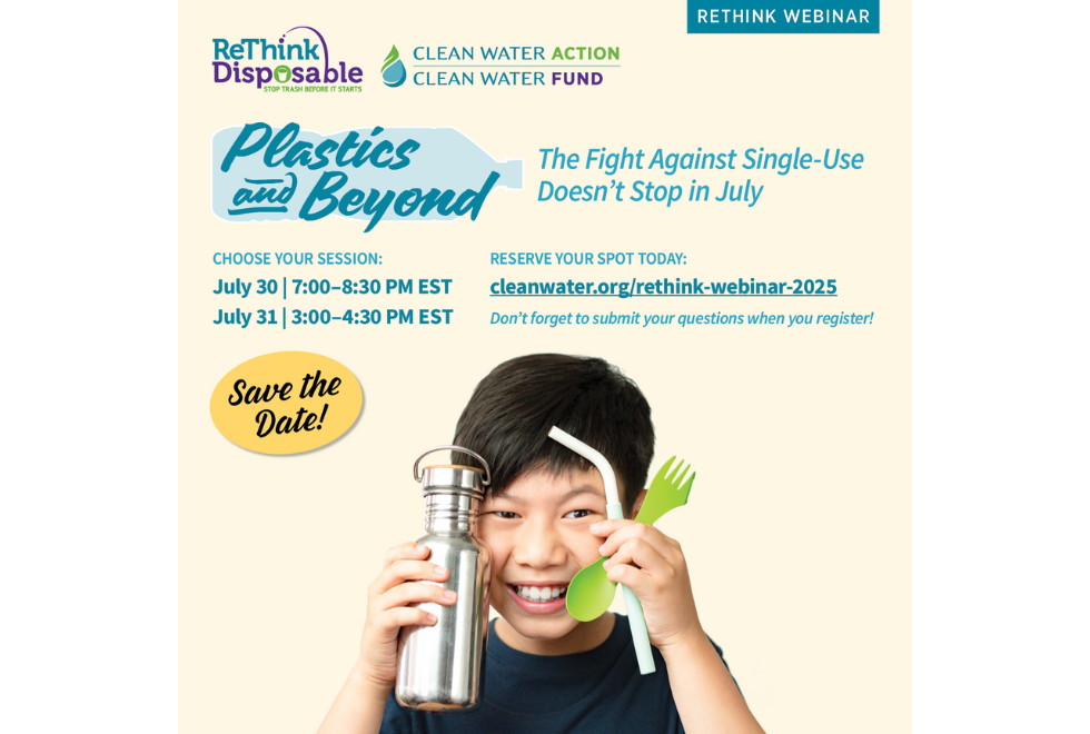 Plastic Free July ReThink Disposable Webinar | Clean Water Action