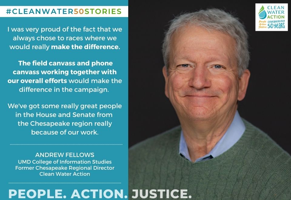Clean Water 50 Stories: Andrew Fellows | Clean Water Action