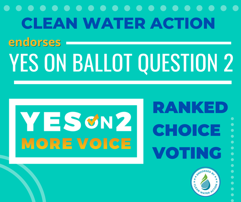 Vote YES on 2 in Massachusetts - Ranked Choice Voting | Clean Water Action